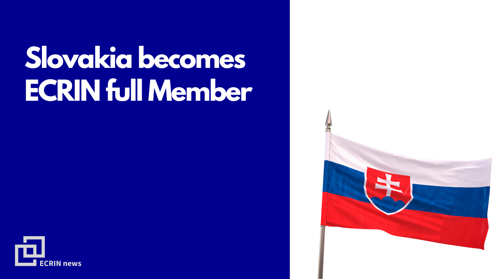 Slovakia attains ECRIN full Membership | Ecrin